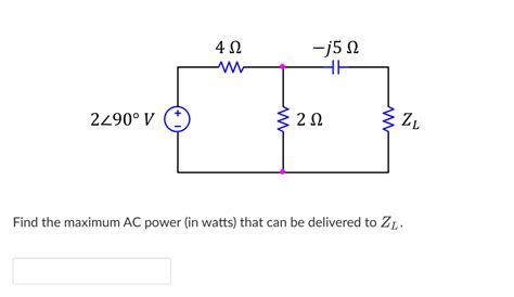 Solved Find The Maximum AC Power In Watts That Can Be Chegg Com