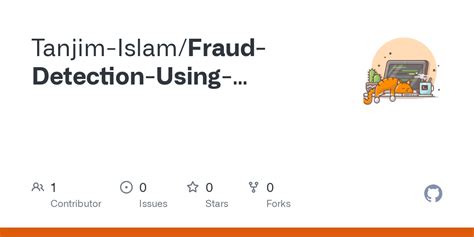 Github Tanjim Islamfraud Detection Using Decision Tree Classifier