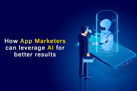 How App Marketers Can Leverage AI For Better Results Studio