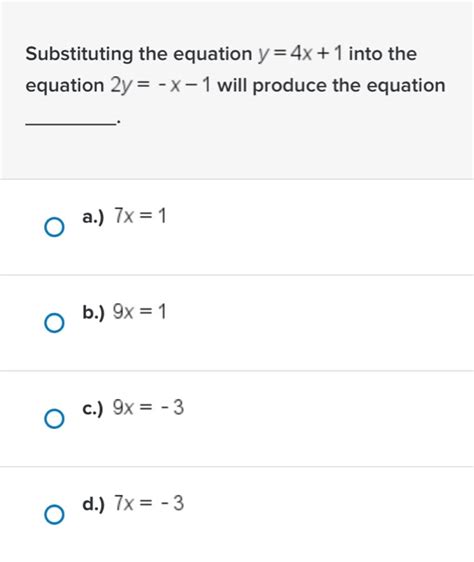 Solved Substituting The Equation Y 4x 1 Into The