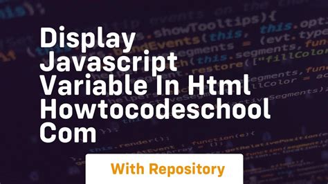 Display Javascript Variable In Html Howtocodeschool Com Youtube