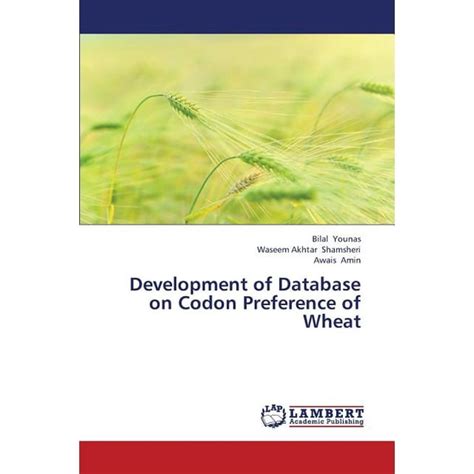 Development Of Database On Codon Preference Of Wheat Paperback