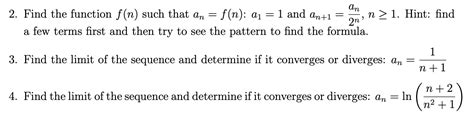 solved 2 find the function f n such that an f n a1 1