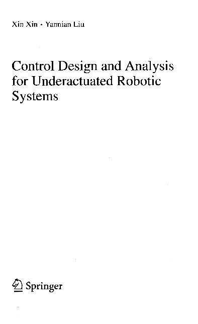 Pdf Control Design And Analysis For Underactuated Robotic Systems