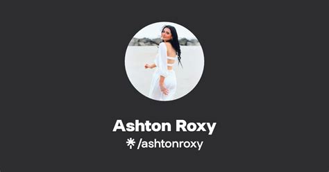Ashton Roxy Instagram Tiktok Linktree