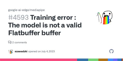 Training Error The Model Is Not A Valid Flatbuffer Buffer · Issue
