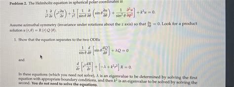 Solved Siendo Entre Problem 2 The Helmholtz Equation In