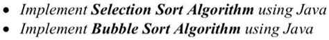 Solved Implement Selection Sort Algorithm Using Java Implement Bubble