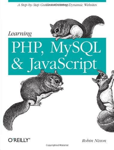 Pre Owned Learning PHP MySQL And JavaScript A Step By Step Guide To