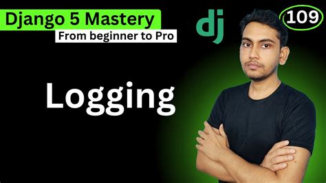 Complete Django Logging Youtube