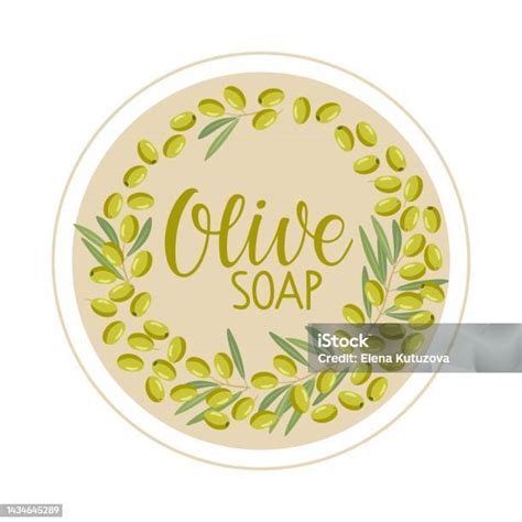 올리브 가지 화환 스케치가있는 올리브 비누 라벨 올리브 브랜치와 잎과 과일 벡터 플랫 일러스트 레이 션과 서클 태그 소박한 스타일의 집에서 만든 천연 유기농 제품 가게