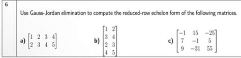 solved 6use gauss jordan elimination to compute the