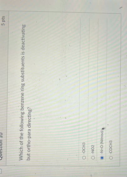 Solved 5 ﻿ptswhich Of The Following Benzene Ring