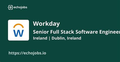Workday Is Hiring Senior Full Stack Software Engineer Journeys Team Ireland Dublin Ireland