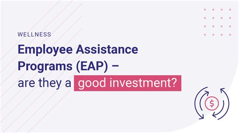 Employee Assistance Programs Eap Are They A Good Investment