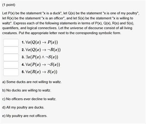 Solved Let P X Be The Statement X Is A Duck Let Q X Be The Statement X Is One Of My