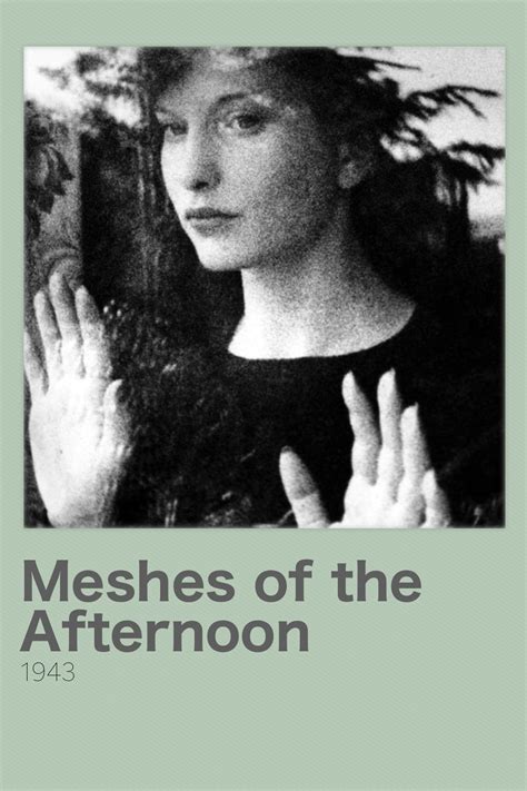 Meshes Of The Afternoon 1943 Posters — The Movie Database Tmdb