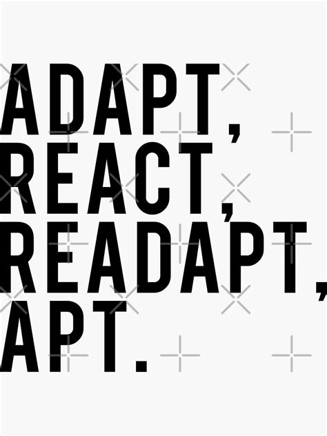 Adapt React Readapt Apt Sticker By Apparelfactory Redbubble