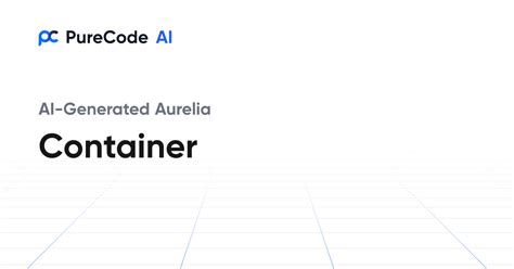 build great aurelia container components faster using ai tools
