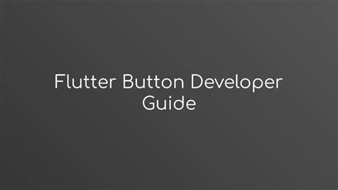 Flutter Button Developer Guide