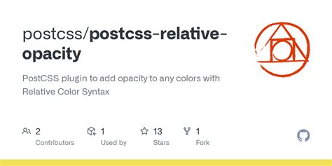 Github Postcsspostcss Relative Opacity Postcss Plugin To Add
