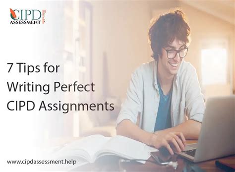 7 Tips For Writing Perfect Cipd Assignments