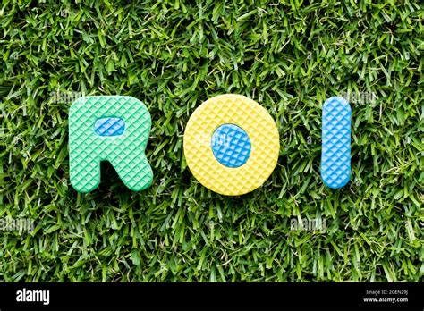 Color Alphabet Letter In Word Roi Abbbreviation Of Return On Investment On Artificial Green