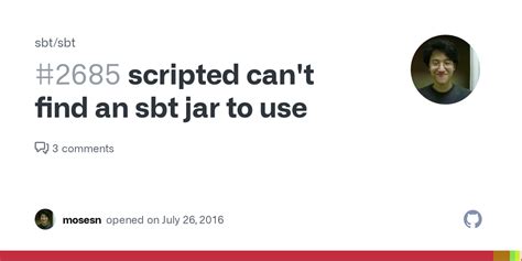 Scripted Cant Find An Sbt Jar To Use · Issue 2685 · Sbtsbt · Github