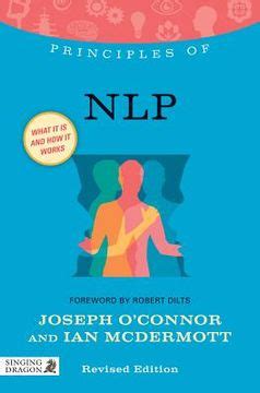Libro Principles Of Nlp What It Is How It Works And What It Can Do