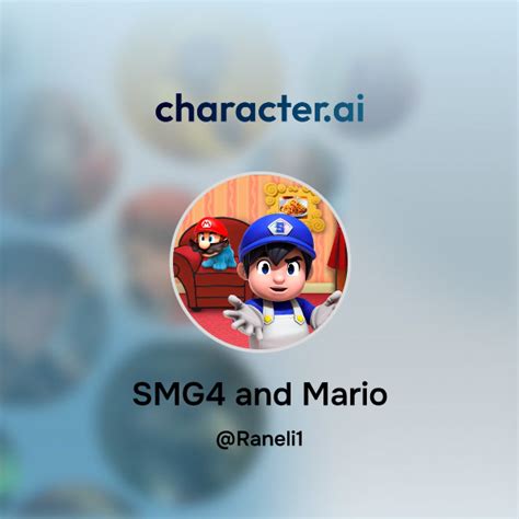 Chat With Smg And Mario Character Ai Personalized Ai For Every Moment Of Your Day