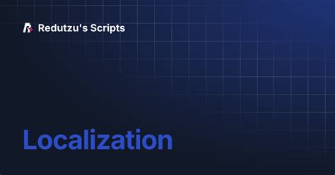 Localization Redutzus Scripts
