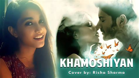 Khamoshiyan Song Arijit Singh Female Version Cover By Richa