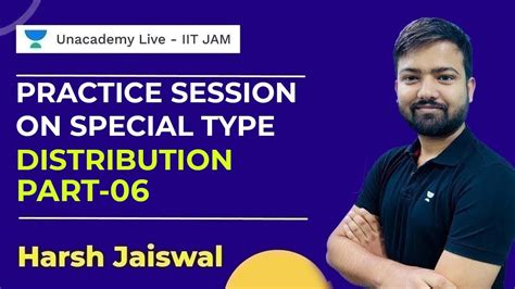 Practice Session On Special Type Distribution Part 6 For Iit Jam 2024 Harsh Jaiswal Unacademy