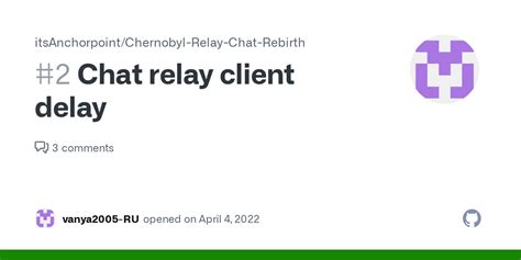 chat relay client delay · issue 2 · itsanchorpoint chernobyl relay