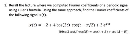 solved 1 recall the lecture where we computed fourier