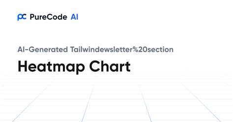 Build Great Tailwindewsletter Section Heatmap Chart Components Faster Using Ai Tools