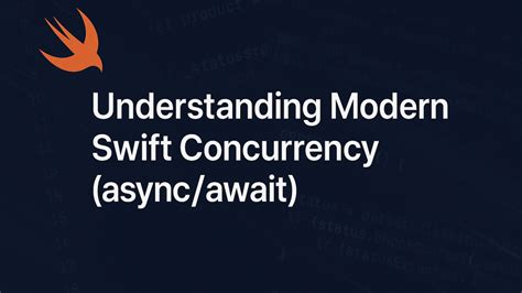 🚀 Understanding Modern Swift Concurrency Asyncawait With Examples