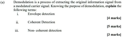 Solved Demodulation Is A Process Of Extracting The Original