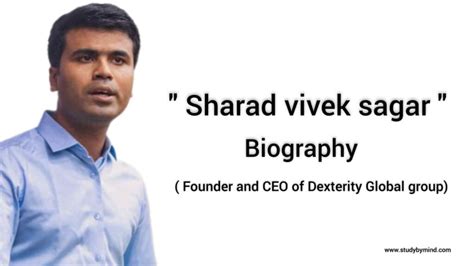 Sharad Vivek Sagar Biography In English Founder Of Dexterity Global