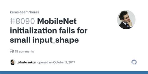 mobilenet initialization fails for small input shape · issue 8090 · keras team keras · github