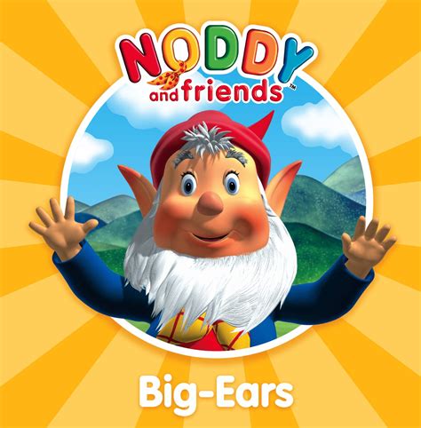 Big Ears Noddy And Friends Character Books Uk Blyton