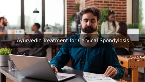 Ayurvedic Treatment For Cervical Spondylosis