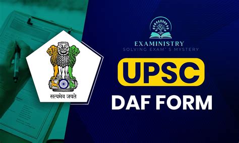 Upsc Daf Form 2025 Daf I Daf Ii Date Steps To Fill Exaministry