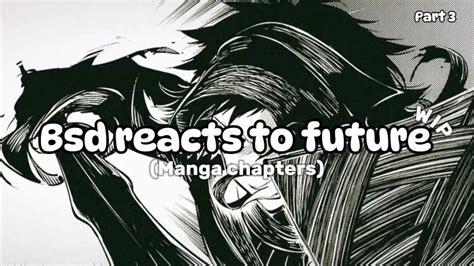 Bsd Reacts To Future WATCH IN X WIP Part Read Description YouTube