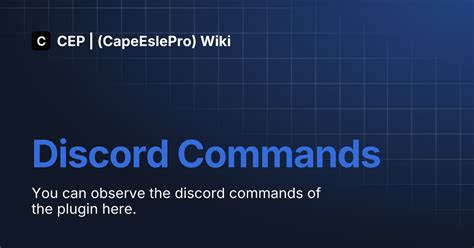 Discord Commands Cep Capeeslepro Wiki