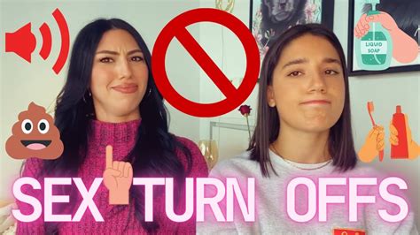 SEX TURN OFFS Hygiene Noises Foreplay YouTube