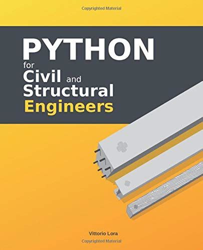 Python For Civil And Structural Engineers By Vittorio Lora Goodreads