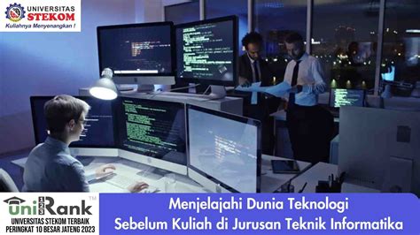 menjelajahi dunia teknologi sebelum kuliah di jurusan teknik informatika