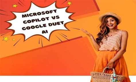 Microsoft Copilot Vs Google Duet AI Unleashing The Power Of AI