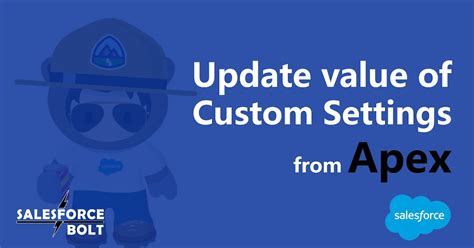 Update Value Of Custom Settings From Apex Salesforce